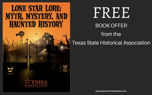 Lone Star Lore: Myth, Mystery, and Haunted History – Discover Texas