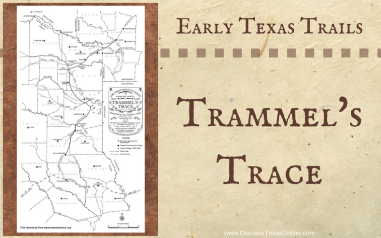 Early Texas Trails – Trammel’s Trace – Discover Texas
