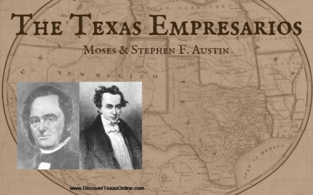 Empresarios Moses & Stephen F. Austin – Discover Texas