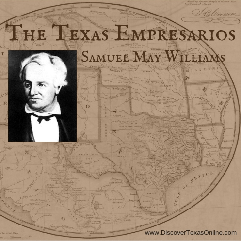 Empresario Samuel May Williams – Discover Texas